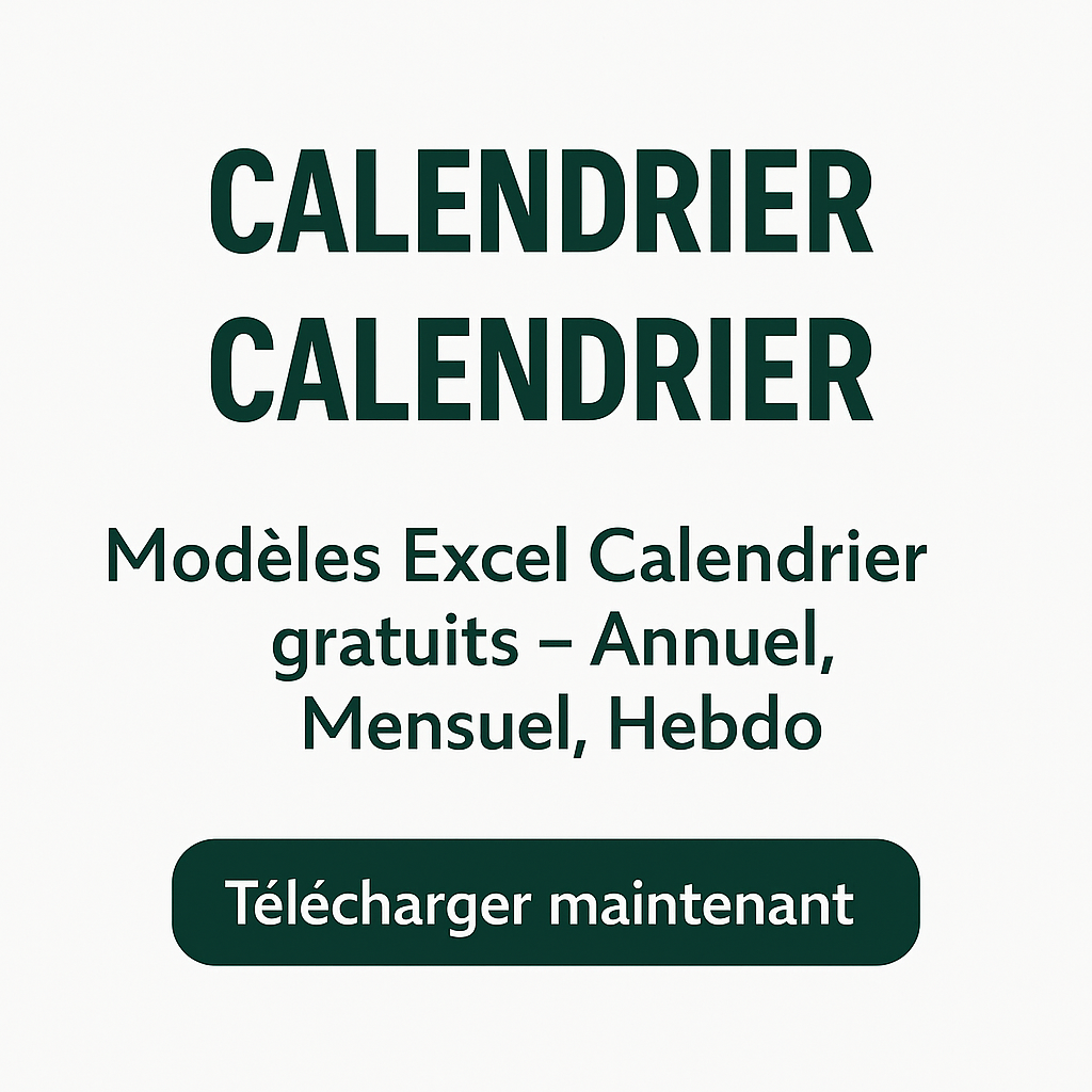 CALENDRIER Modèles Excel Calendrier 2025 gratuits – Annuel, Mensuel, Hebdo